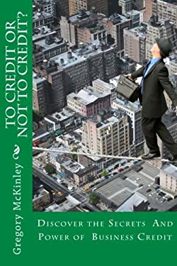 To Credit or Not to Credit? : Discover the Secrets and Power of ...