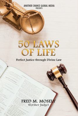 50 Laws of Life book by Fred M. Mosely: 9781732520530