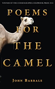 Poems for the Camel book by John Barrale: 9781732269002