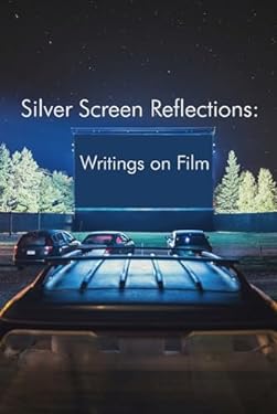 Silver Screen Reflections book by Kareem Tayyar: 9781732691186