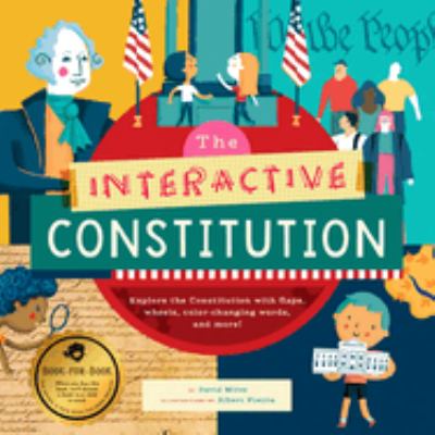 The Interactive Constitution : Explore the Constitution with Flaps ...