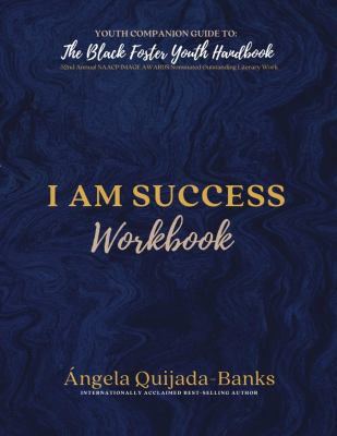 I Am Success Workbook: Youth Companion Guide to The Black Foster Youth ...