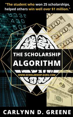 The Scholarship Algorithm: Full Version (EPUB) copy by Carlynn Greene, Carlynn Greene: 9781735816524