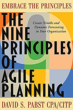 The Nine Principles of Agile Planning : Create Nimble and Dynamic ...