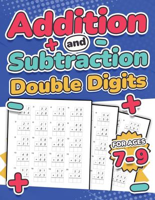 Addition and Subtraction Double Digits Kids Ages 7-9 Adding and ...