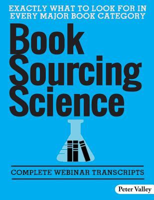 Book Sourcing Science : How to Spot Value in the Field, a Guide for Amazon Booksellers: Complete ...