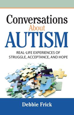 Conversations about Autism : Real-Life Experiences of Struggle ...