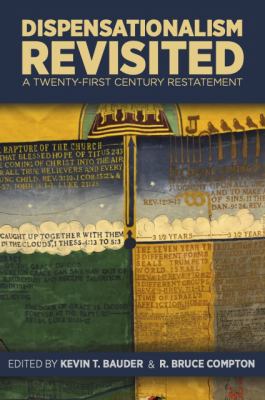 Dispensationalism Revisited : A Twenty-First Century Restatement book ...