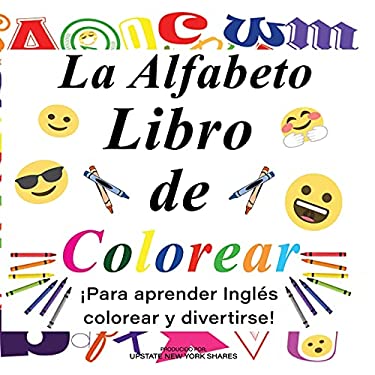 La Alfabeto Libro de Colorear: Para aprender Ingles colorear y ...