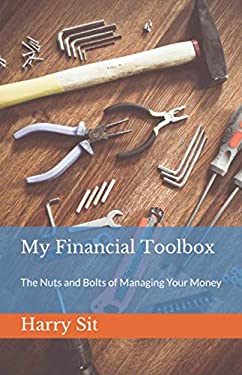 My Financial Toolbox : The Nuts and Bolts of Managing Your Money book ...