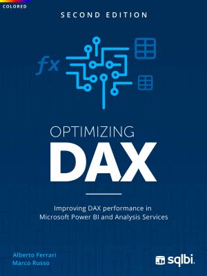 Optimizing DAX : Second Edition (color) book by Alberto Ferrari, Marco ...