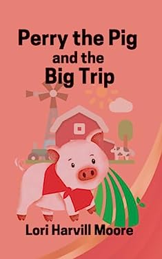 Perry the Pig and the Big Trip book: 9781735262925