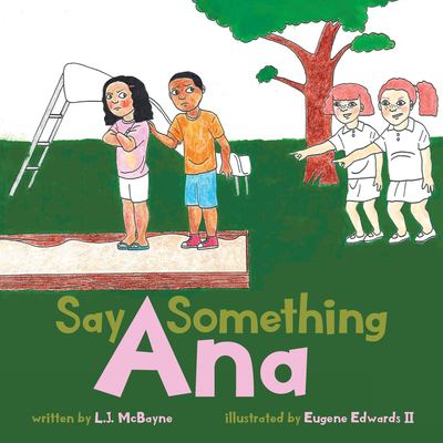 Say Something Ana book by Lj McBayne: 9781734105872