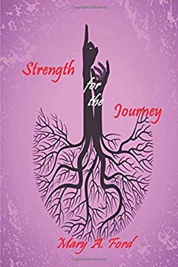 Strength for the Journey : Power for Living a Victorious Christian Life ...