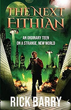The Next Fithian : An Ordinary Teen on a Strange, New World book by ...