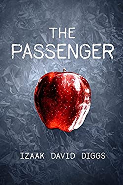 The Passenger book by Izaak Diggs: 9781734542875