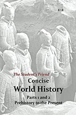 The Student's Friend Concise World History : Parts 1 And 2 used book by ...
