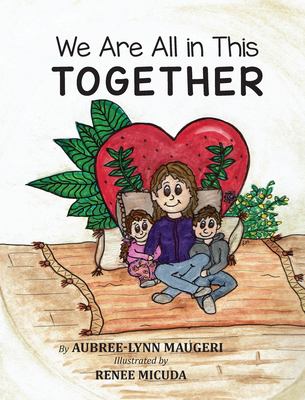 We Are All in This Together : Book One book by Aubree-Lynn Maugeri ...