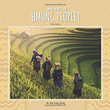 Who are the Hmong People? book by Kha Yang Xiong: 9781734245011