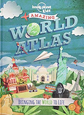 Amazing World Atlas : Bringing the World to Life book by Lonely Planet ...