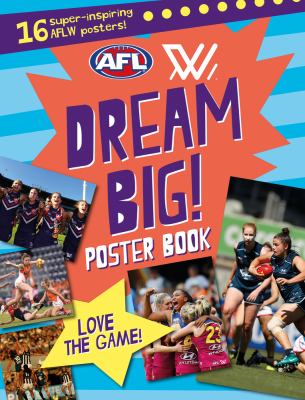 AFLW Dream Big! Poster Book book by Five Mile: 9781760681746