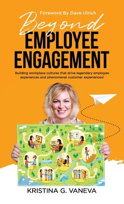 Beyond Employee Engagement: Building workplace cultures that drive ...