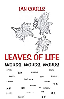 Leaves of Life: Words, Words, Words book by Ian Coulls: 9781760419233