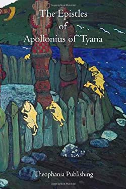 The Epistles of Apollonius of Tyana book by Apollonius Of Tyana: 9781770831384