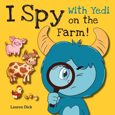 I Spy with Yedi on the Farm! : (Ages 3-5) Practice with Yedi! (I Spy ...