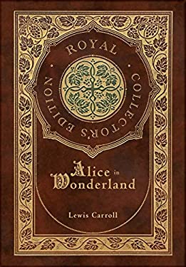Alice in Wonderland (Royal Collector's Edition) (Illustrated) (Case ...