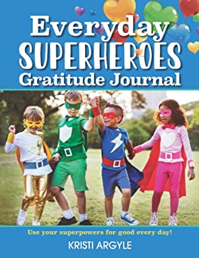 Everyday Superheroes: Journal book by Kristi Argyle: 9781774821121