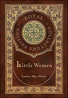 Little Women (Royal Collector's Edition) (Case Laminate Hardcover with ...