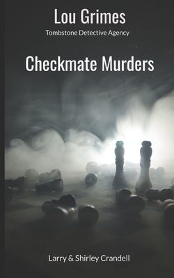 Lou Grimes, Tombstone Detective Agency : Checkmate Murders book by ...