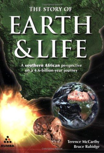 The Story of Earth and Life : A Southern African Perspective on a 4. 6 ...