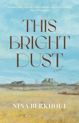 This Bright Dust book by Nina Berkhout: 9781773104164