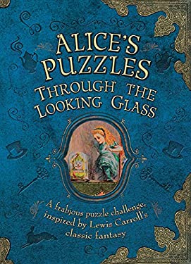 Alice's Puzzles: Through the Looking Glass : A Frabjous Puzzle ...