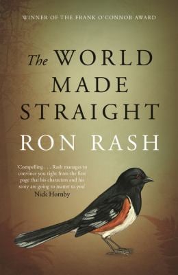 The World Made Straight book by Ron Rash: 9781782112754