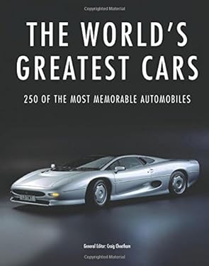 The World's Greatest Cars : 250 of the Most Memorable Automobiles used ...