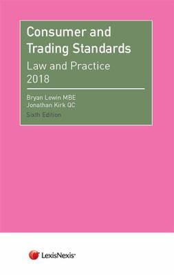 Consumer and Trading Standards : Law and Practice book by Jonathan Kirk ...