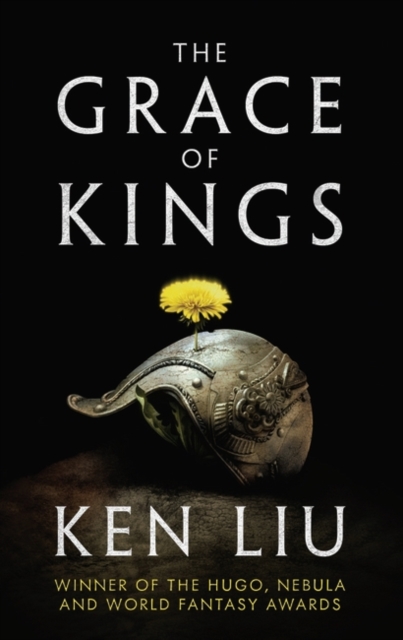 The Grace of Kings book by Ken Liu: 9781784973216