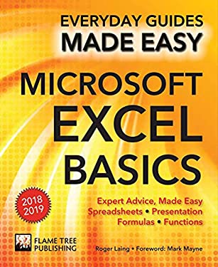 Microsoft Excel Basics (2018 Edition) : Expert Advice, Made Easy used ...
