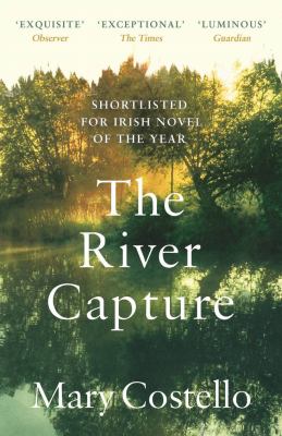 The River Capture used book by Mary Costello: 9781786898043