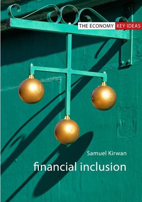 Financial Inclusion book by Samuel Kirwan: 9781788211178
