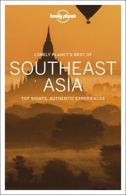 Lonely Planet Best of Southeast Asia book by Simon Richmond, Brett ...