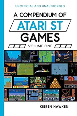 A Compendium of Atari ST Games - Volume One book by Kieren Hawken: 9781789824414