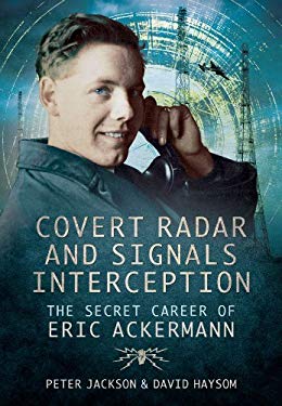 Covert Radar and Signals Interception : The Secret Career of Eric ...