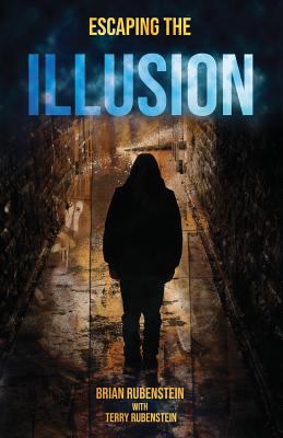 Escaping the Illusion used book by Terry Rubenstein: 9781787053373