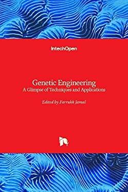 Genetic Engineering : A Glimpse of Techniques and Applications book by ...