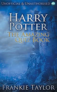 Harry Potter, the Amazing Quiz Book used book by Frankie Taylor ...