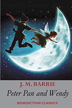 Peter Pan and Wendy : (also Known As Peter and Wendy) book by James ...